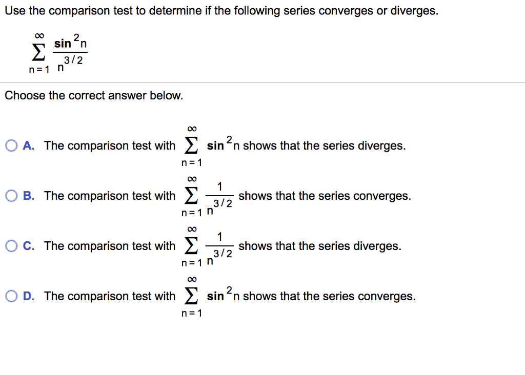 Solved Use the comparison test to determine if the following | Chegg.com