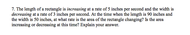 Solved The length of a rectangle is increasing at a rate of | Chegg.com