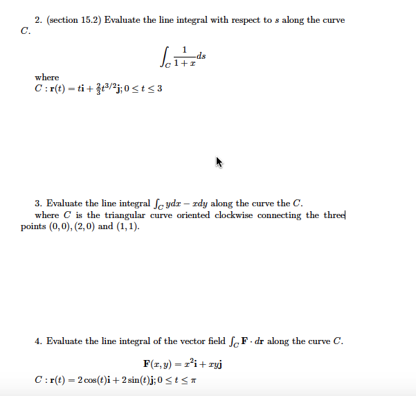 Solved Evaluate the line integral with respect to s along | Chegg.com