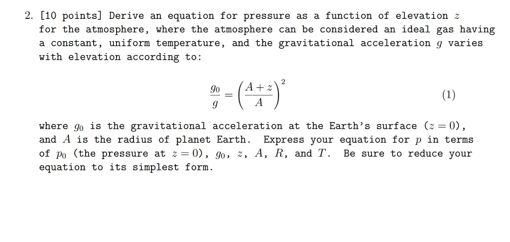 Solved Derive an equation for pressure as a function of | Chegg.com
