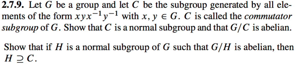 Solved 2.7.9. Let G be a group and let C be the subgroup | Chegg.com