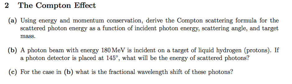 Solved 2 The Compton Effect (a) Using energy and momentum | Chegg.com
