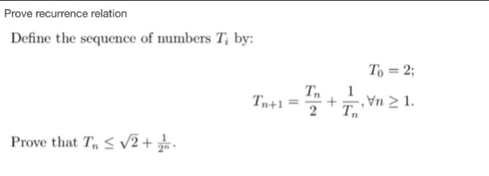 Solved Prove recurrence relation Define the sequence of | Chegg.com