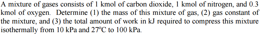 Solved A mixture of gases consists of 1 kmol of carbon | Chegg.com