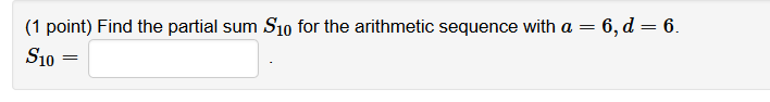 Solved Find the partial sum S10 for the arithmetic | Chegg.com