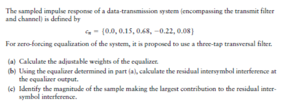 The sampled impulse response of a data-transmission | Chegg.com