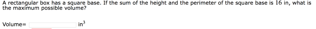 Solved A rectangular box has a square base. If the sum of | Chegg.com