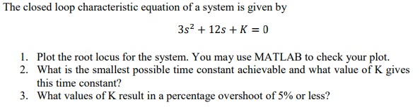 Solved The closed loop characteristic equation of a system | Chegg.com