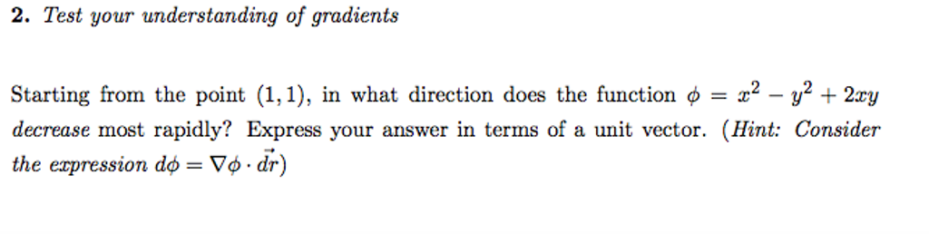 Solved Starting from the point (1, 1), in what direction | Chegg.com