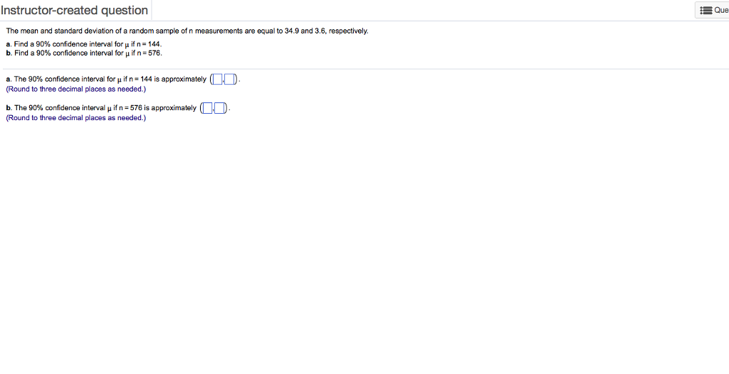 Solved Instructor-created question The mean and standard | Chegg.com