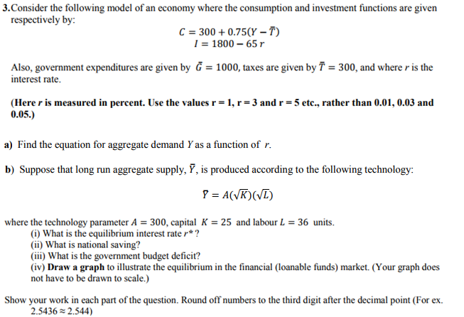Solved 3.Consider the following model of an economy where | Chegg.com