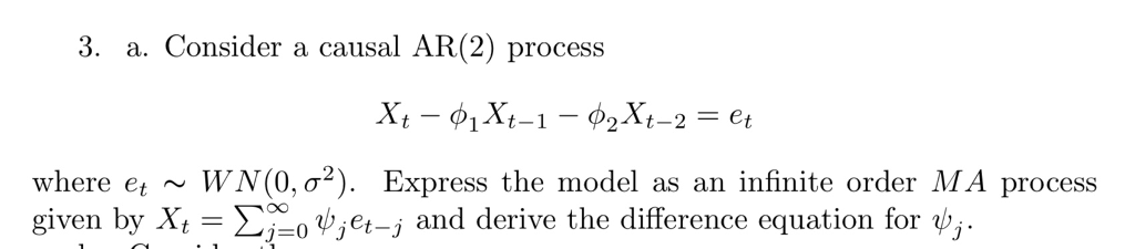Solved 3. a. Consider a causal AR (2) process where et ~ | Chegg.com