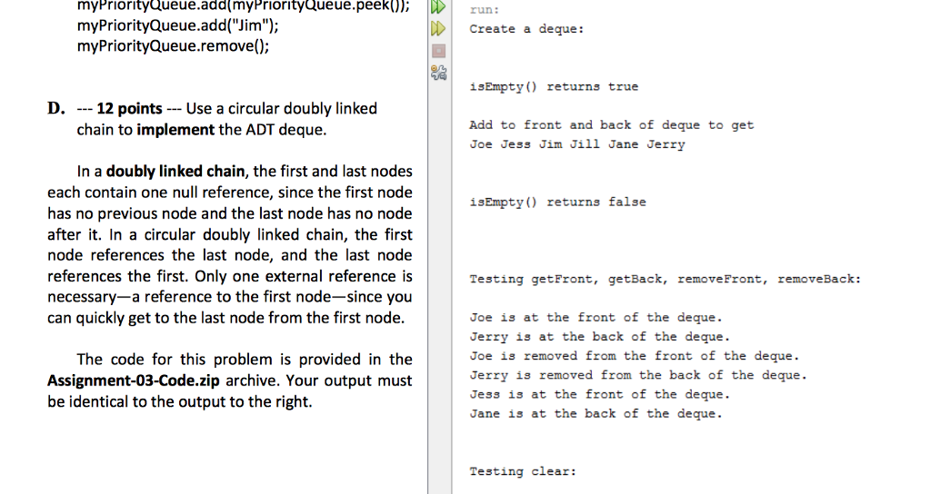 myPriorityQueue.add(myPriorityQueue.peek(); run: | Chegg.com