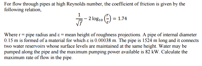 Solved For flow through pipes at high Reynolds number, the | Chegg.com
