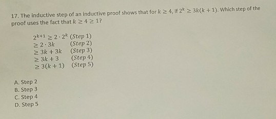 Solved 17. The inductive step of an inductive proof shows | Chegg.com