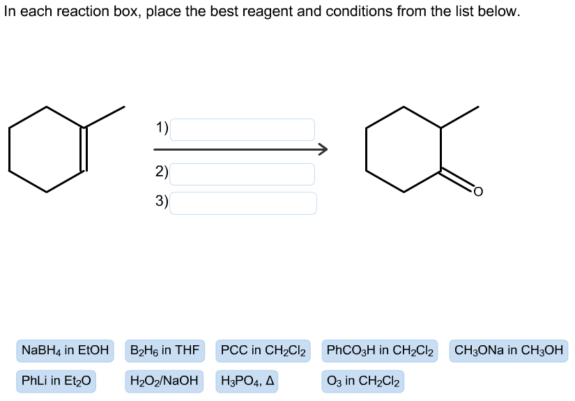 In each reaction box, place the best reagent and | Chegg.com