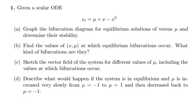 Solved 1. Given a scalar ODE (a) Graph the bifurcation | Chegg.com
