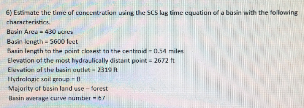 Solved 6) Estimate the time of concentration using the SCS | Chegg.com