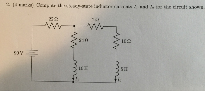 Solved Compute The Steady State Inductor Currents I 1 And