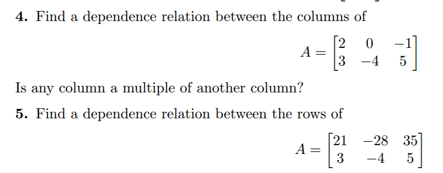 Solved Find a dependence relation between the columns of A | Chegg.com