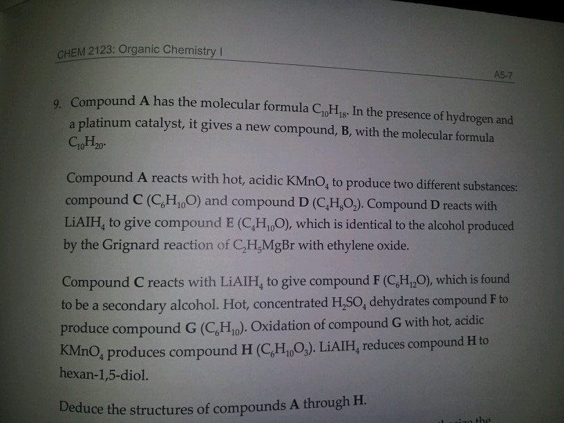Solved Compound A Has The Molecular Formula C1018 In The