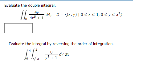 Solved Evaluate the double integral. Double integrate D | Chegg.com