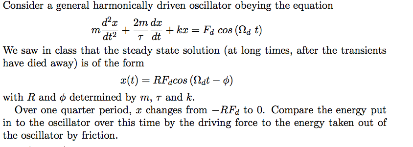 Solved Consider a general harmonically driven oscillator | Chegg.com