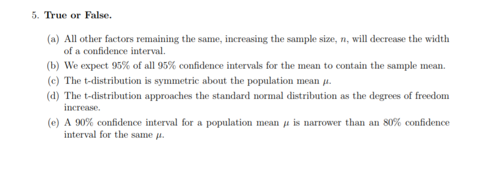 Solved 5. True or False. (a) All other factors remaining the | Chegg.com