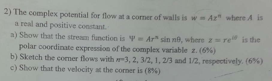 Solved 2) The complex potential for flow at a corner of | Chegg.com