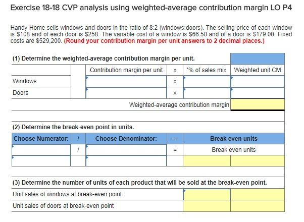Solved Exercise 18-18 CVP analysis using weighted-average | Chegg.com
