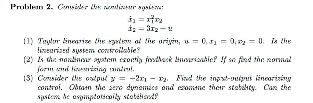 Problem 2. Consider the nonlinear sustem: x2-3x2 + u | Chegg.com