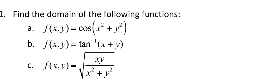 Solved Find the domain of the following functions: f(x, y) | Chegg.com