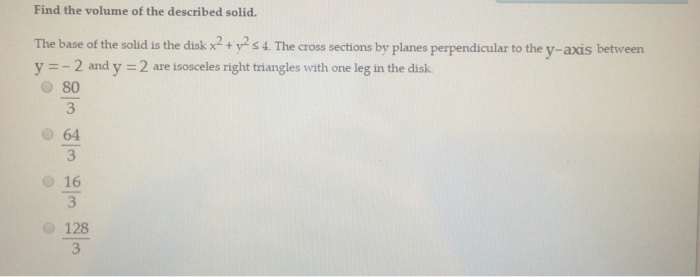 Solved Find the volume of the described solid. The base of | Chegg.com