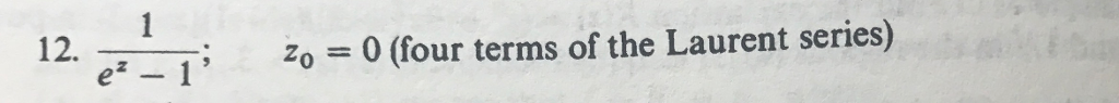Solved find the Laurent series for the given function about | Chegg.com