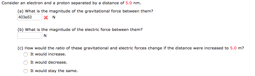 Solved Consider An Electron And A Proton Separated By A
