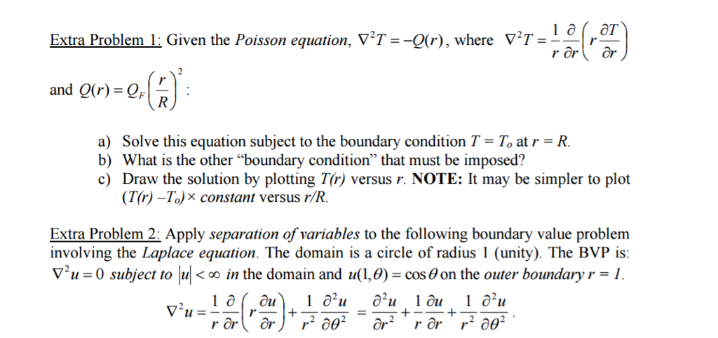Solved Given the Poisson equation, nabla^2 T = -Q(r), where | Chegg.com