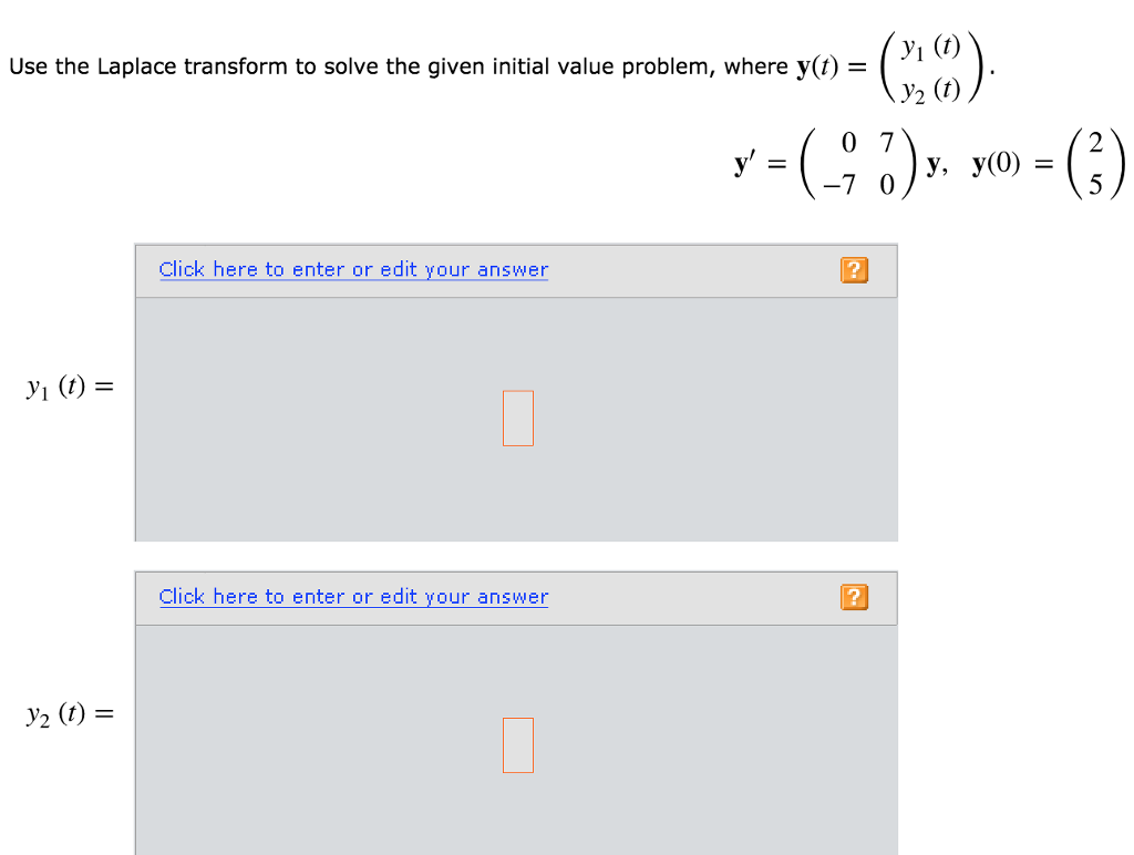 Solved yi C) y2 (1) Use the Laplace transform to solve the | Chegg.com