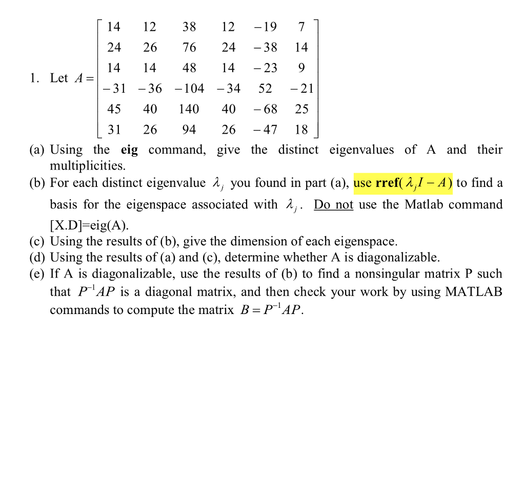 Solved Let A = [14 24 14 -31 45 31 12 26 14 -36 40 26 38 | Chegg.com