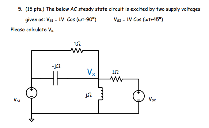 Solved The below AC steady state circuit is excited by two | Chegg.com