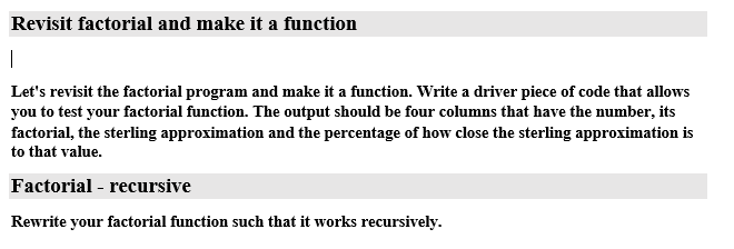 Solved Revisit factorial and make it a function Let's | Chegg.com