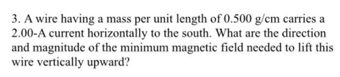 Solved 3. A wire having a mass per unit length of? 0.500 | Chegg.com