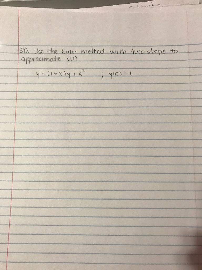 Solved Use the euler method with two steps to approximate | Chegg.com