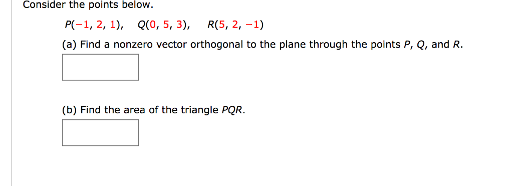 Solved Consider the points below. p(-1, 2, 1), Q(0, 5, 3), | Chegg.com