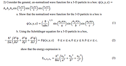 Solved Consider The General Un Normalized Wave Function For 