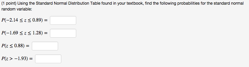 Solved Using the Standard Normal Distribution Table found in | Chegg.com