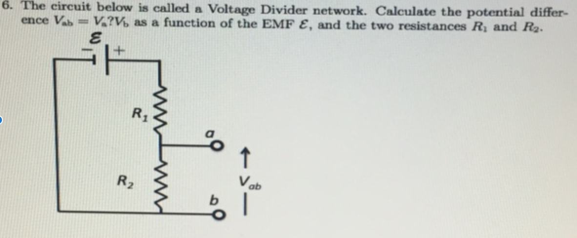 Solved The circuit below is called a Voltage Divider | Chegg.com