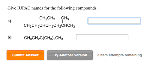 Solved Give IUPAC names for the following compounds. CH2CH3 | Chegg.com