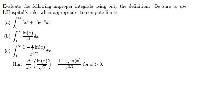 Solved Evaluate the following improper integrals using only | Chegg.com
