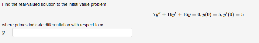 Solved Find the real-valued solution to the initial value | Chegg.com