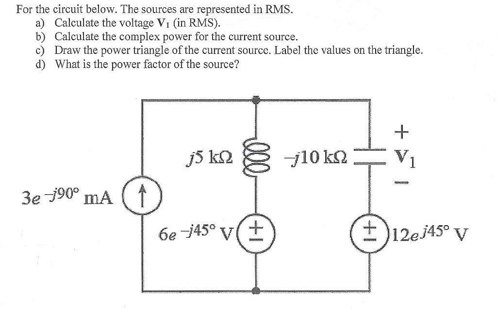 Solved For the circuit below. The sources are represented in | Chegg.com